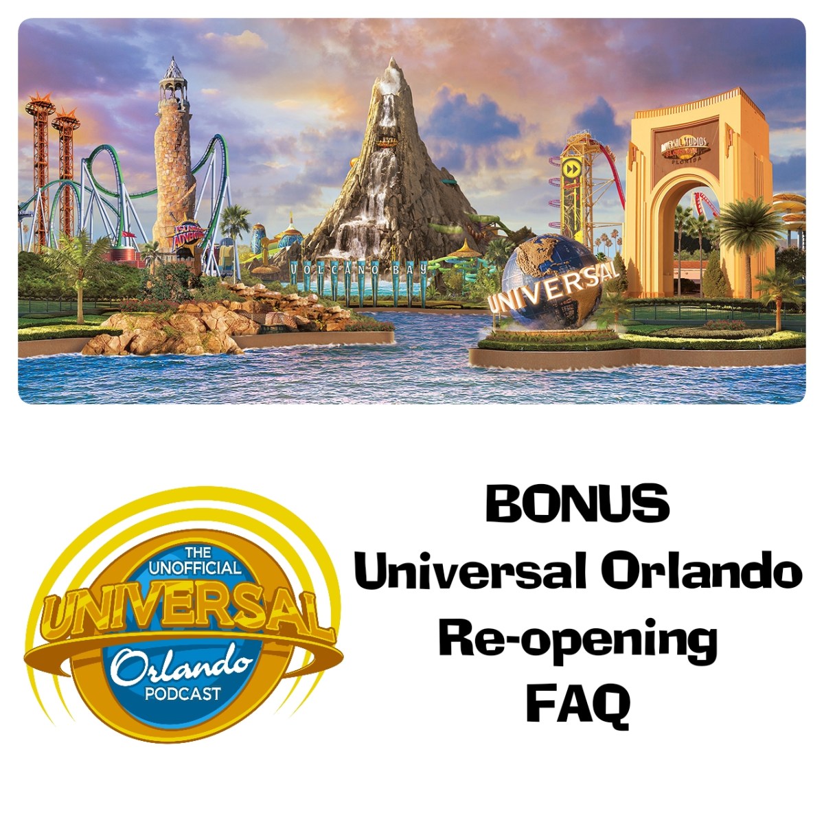 UUOP Bonus – Universal Orlando Re-opening FAQ – Theme Park Duo