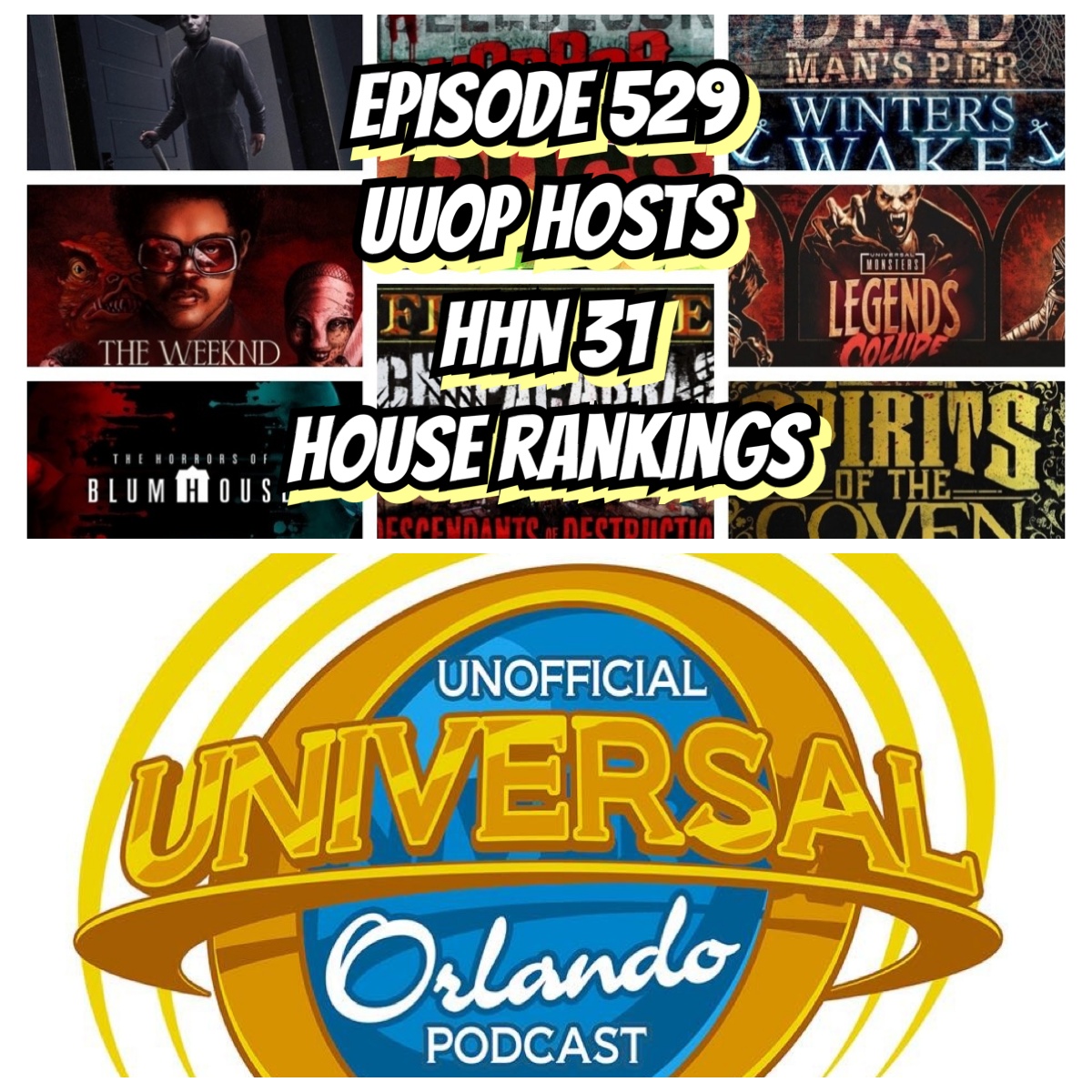 UUOP #529 – UUOP Hosts HHN 31 House Rankings – Theme Park Duo