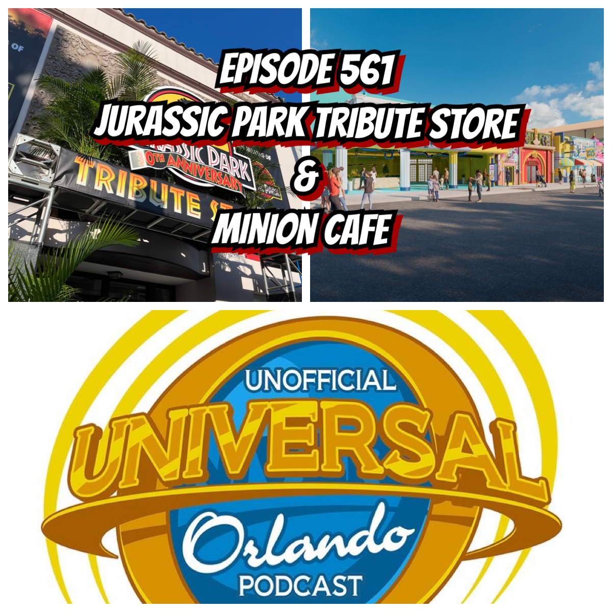 UUOP #561 – Jurassic Park Tribute Store & Minion Cafe – Theme Park Duo