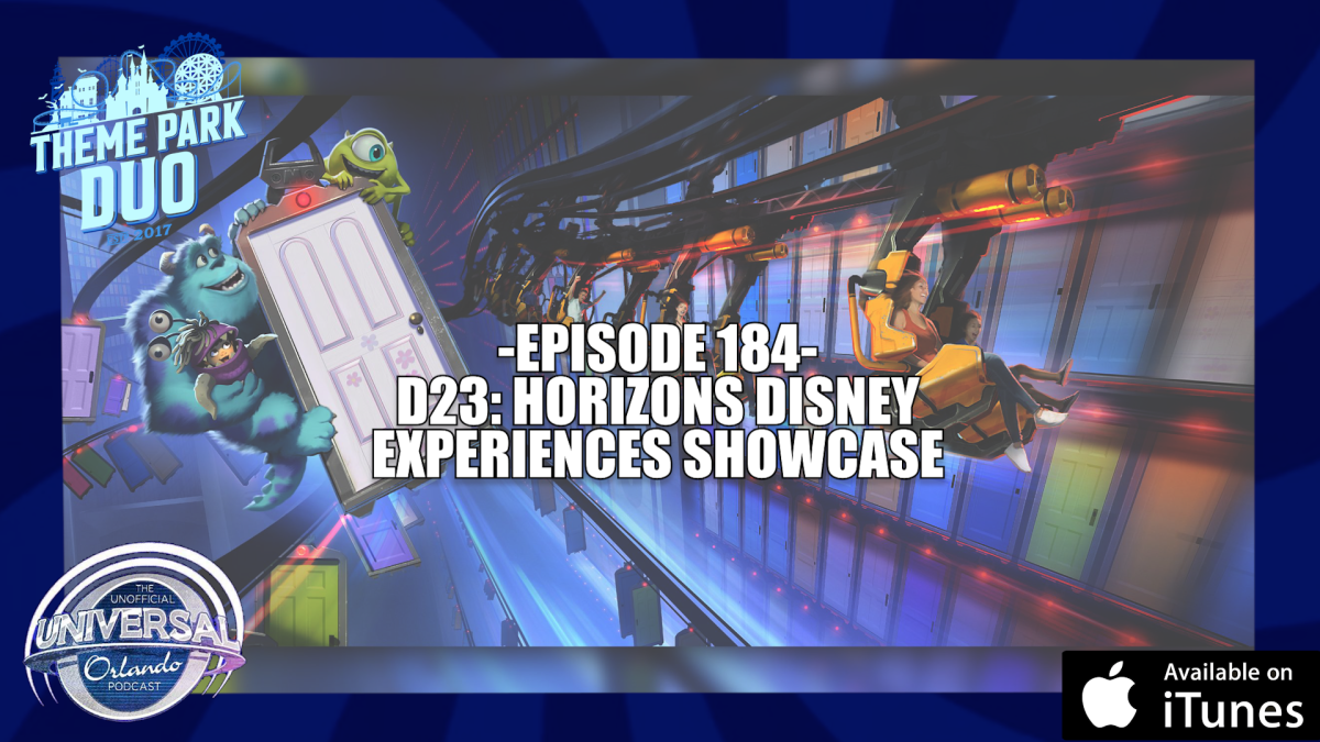 The Theme Park Duo Podcast: EPISODE 184 - D23 HORIZONS DISNEY ...